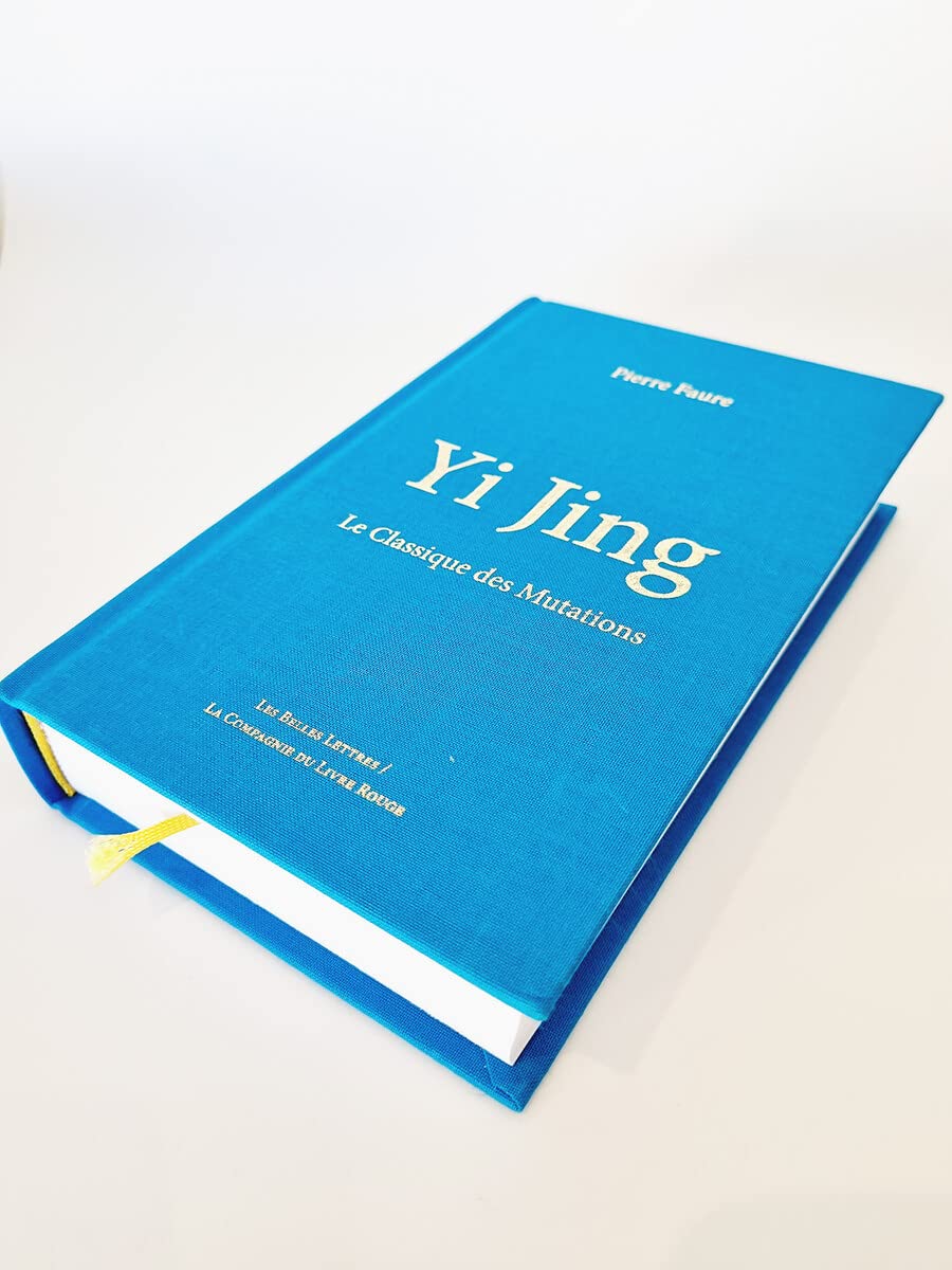 Yi Jing: Le Classique Des Mutations (French Edition) by Pierre Faure ...