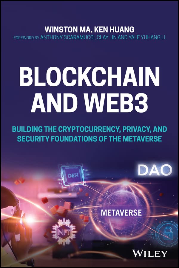 Blockchain and Web3: Building the Cryptocurrency, Privacy, and Security ...