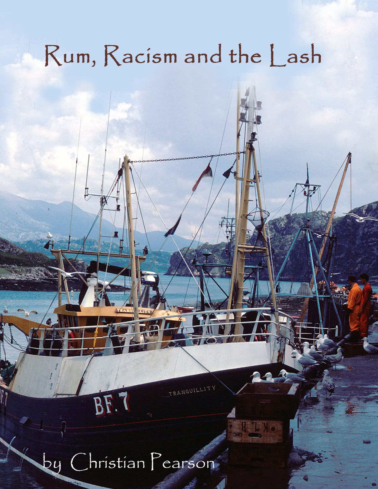 Rum, Racism and the Lash by Christian Pearson | Goodreads