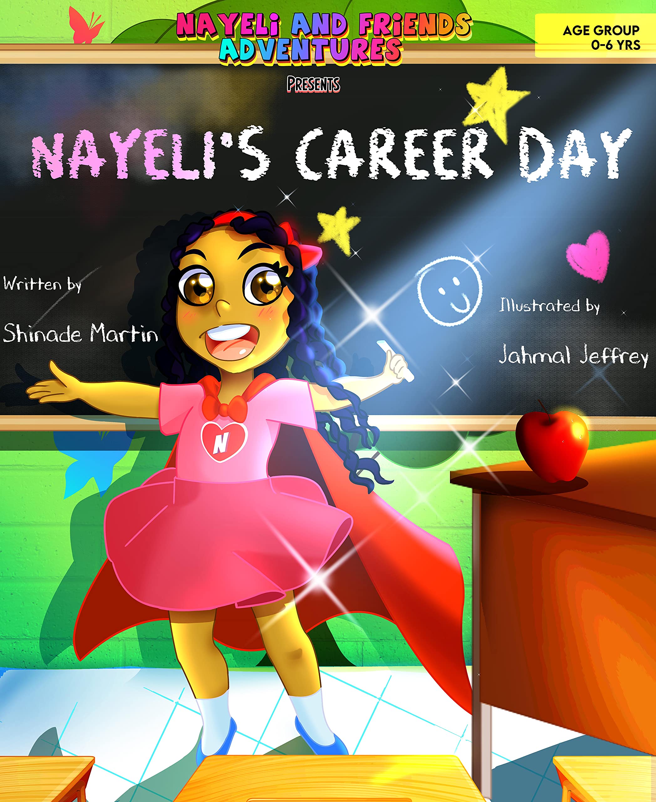 Nayeli's Career Day (Nayeli and Friends Adventures) by SHINADE MARTIN | Goodreads