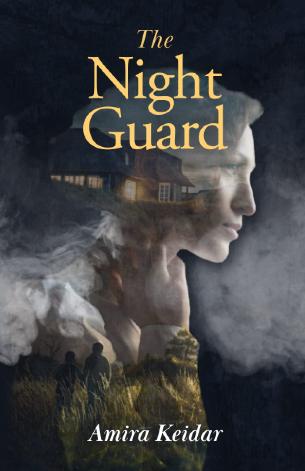 The Night Guard: A Novel by Amira Keidar | Goodreads