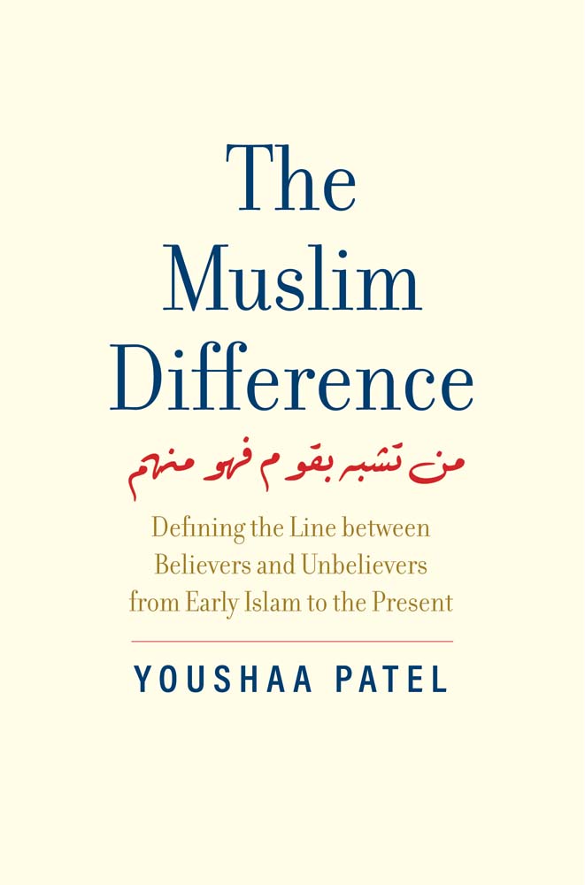 The Muslim Difference: Defining the Line between Believers and ...