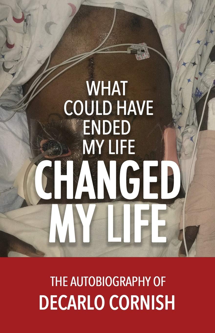 What Could Have Ended My Life Changed My Life: The Autobiography of ...