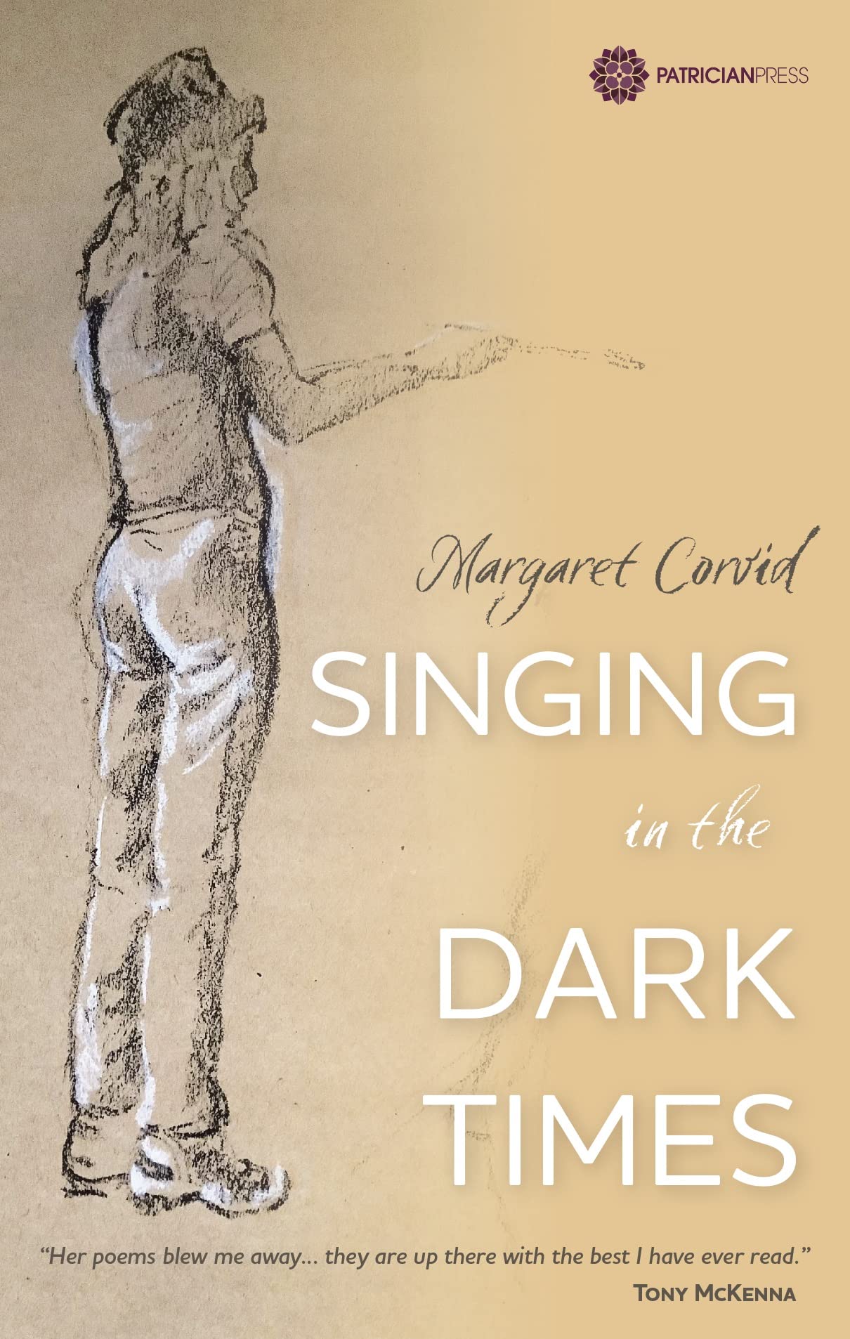 Singing in the dark times by Margaret Corvid | Goodreads