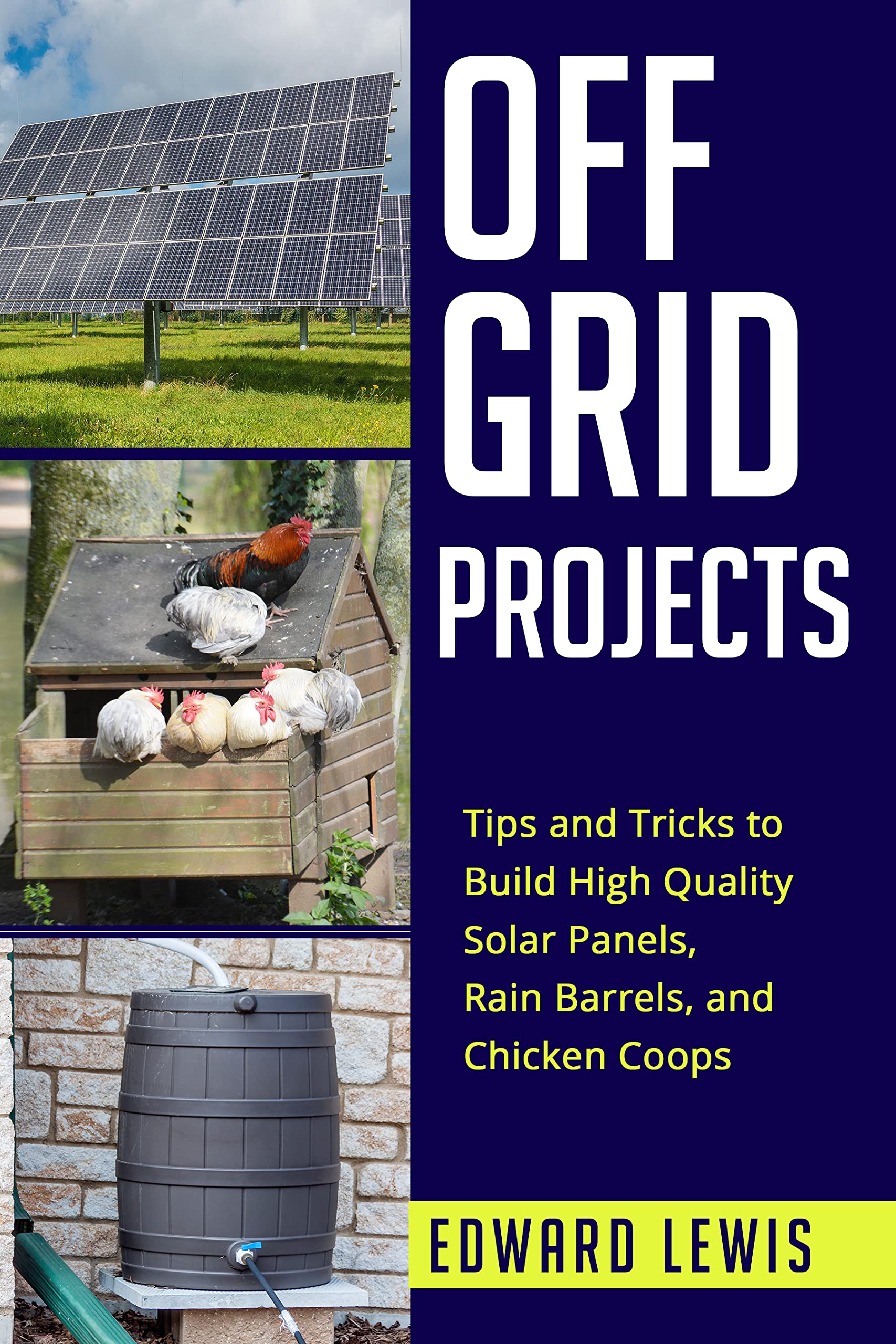 Off-Grid Projects: Tips and Tricks to Build High Quality Solar Panels ...
