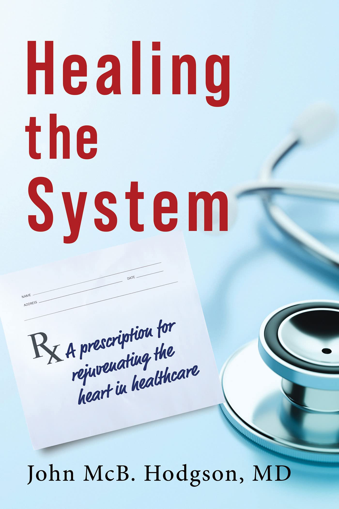 Healing the System by John Hodgson | Goodreads