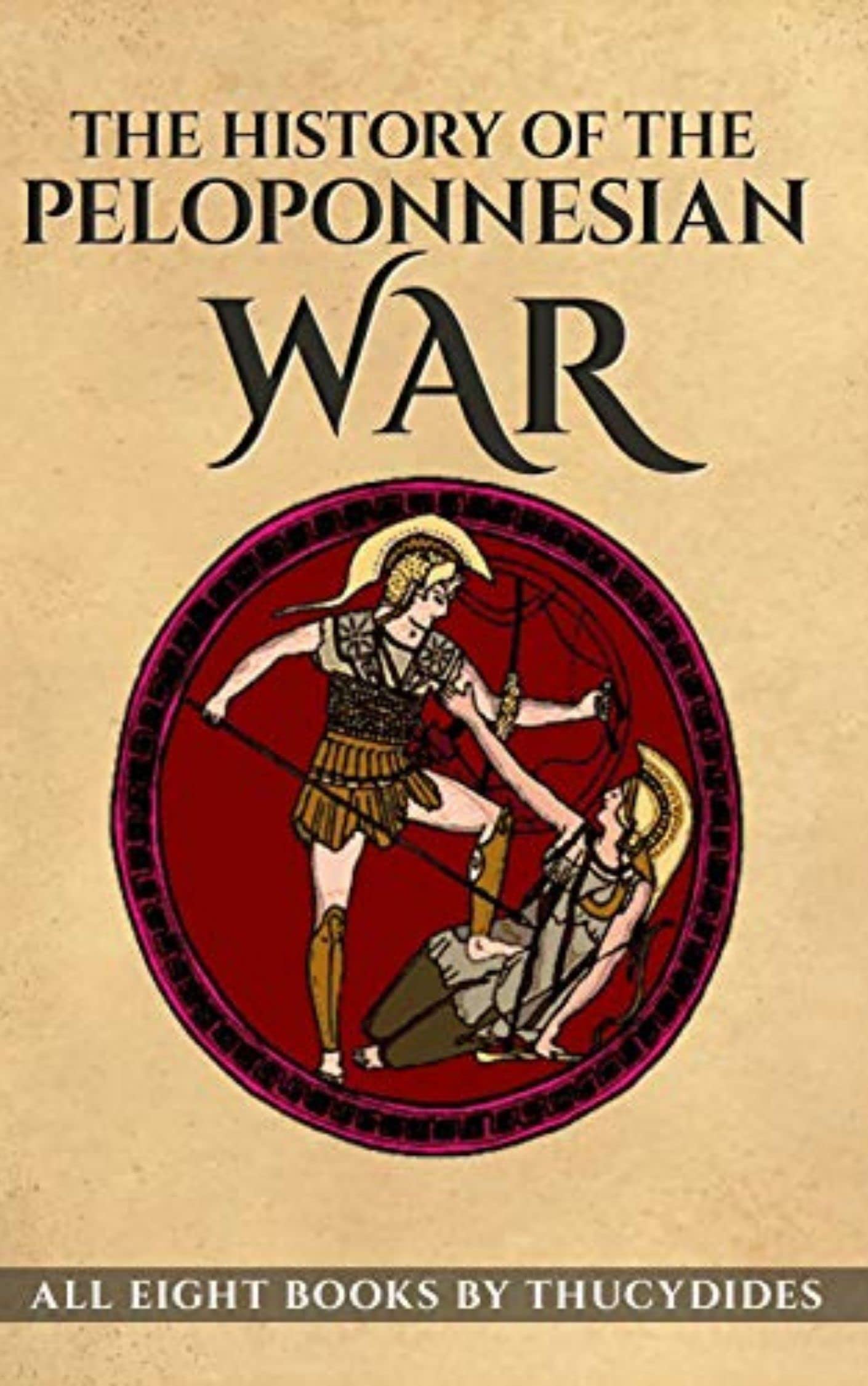 The History of the Peloponnesian War by Thucydides | Goodreads