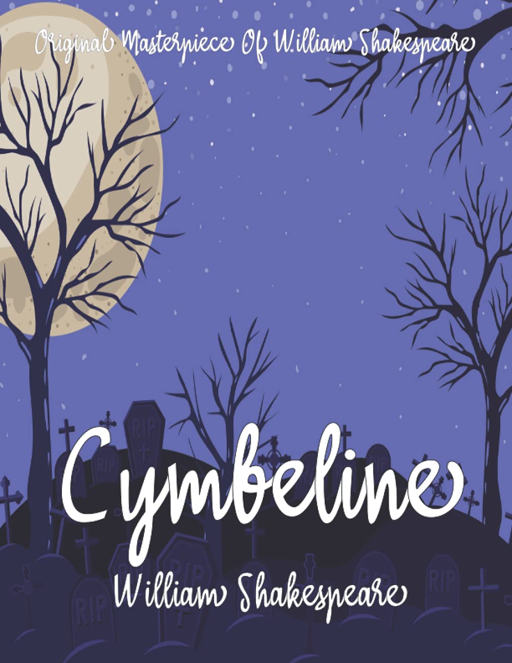 Cymbeline By William Shakespeare Annotated. by William Shakespeare ...