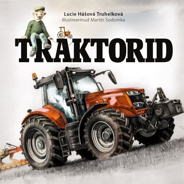 Traktorid by Lucie Hášová Truhelková | Goodreads