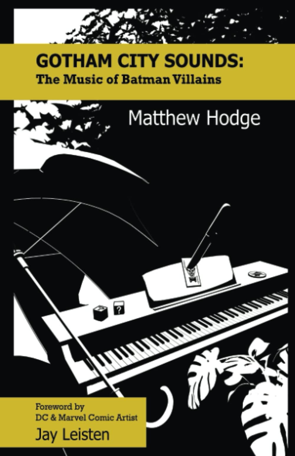 Gotham City Sounds: The Music of Batman Villains by Matthew Hodge ...