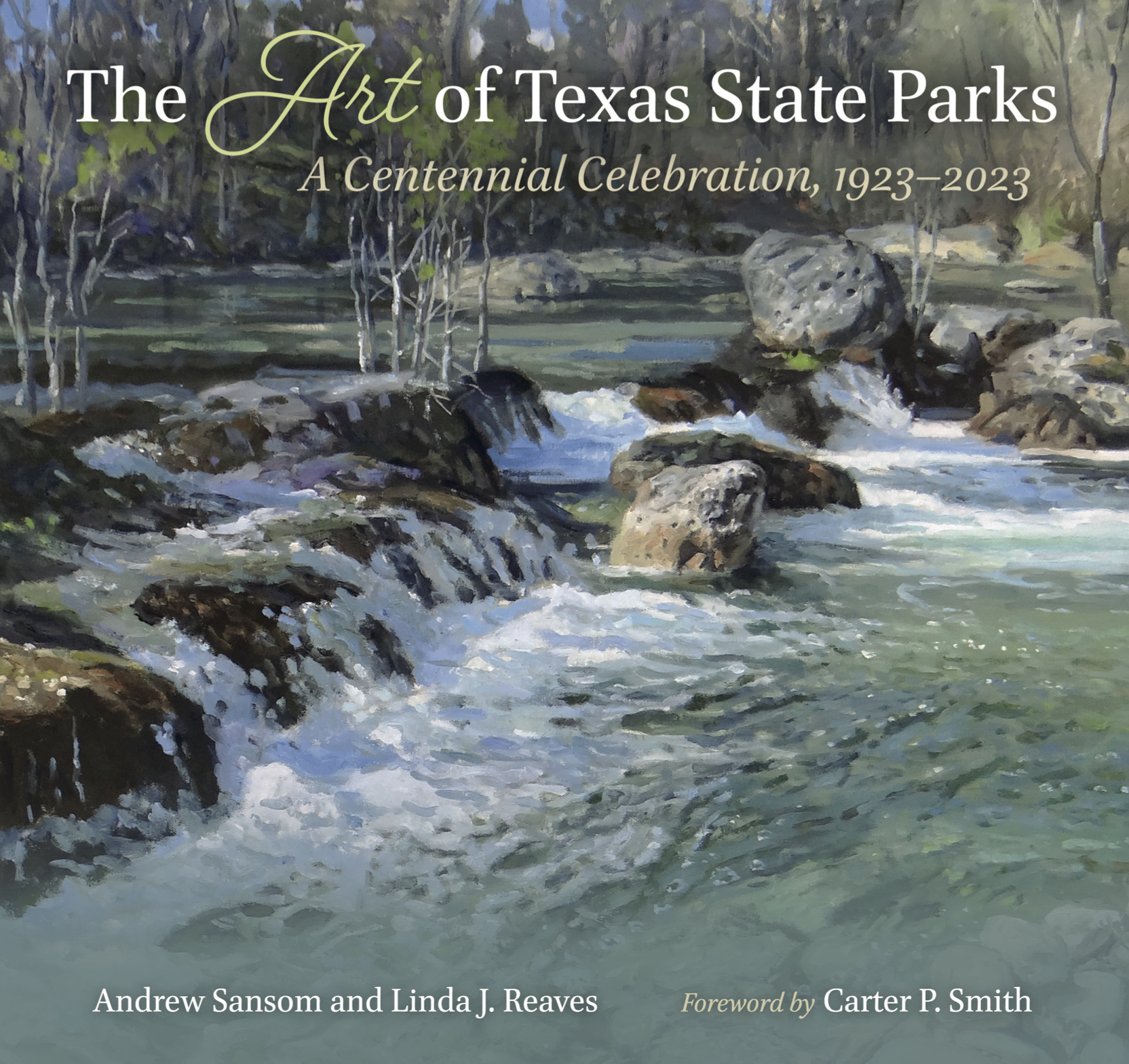 The Art of Texas State Parks: A Centennial Celebration, 1923–2023 by ...