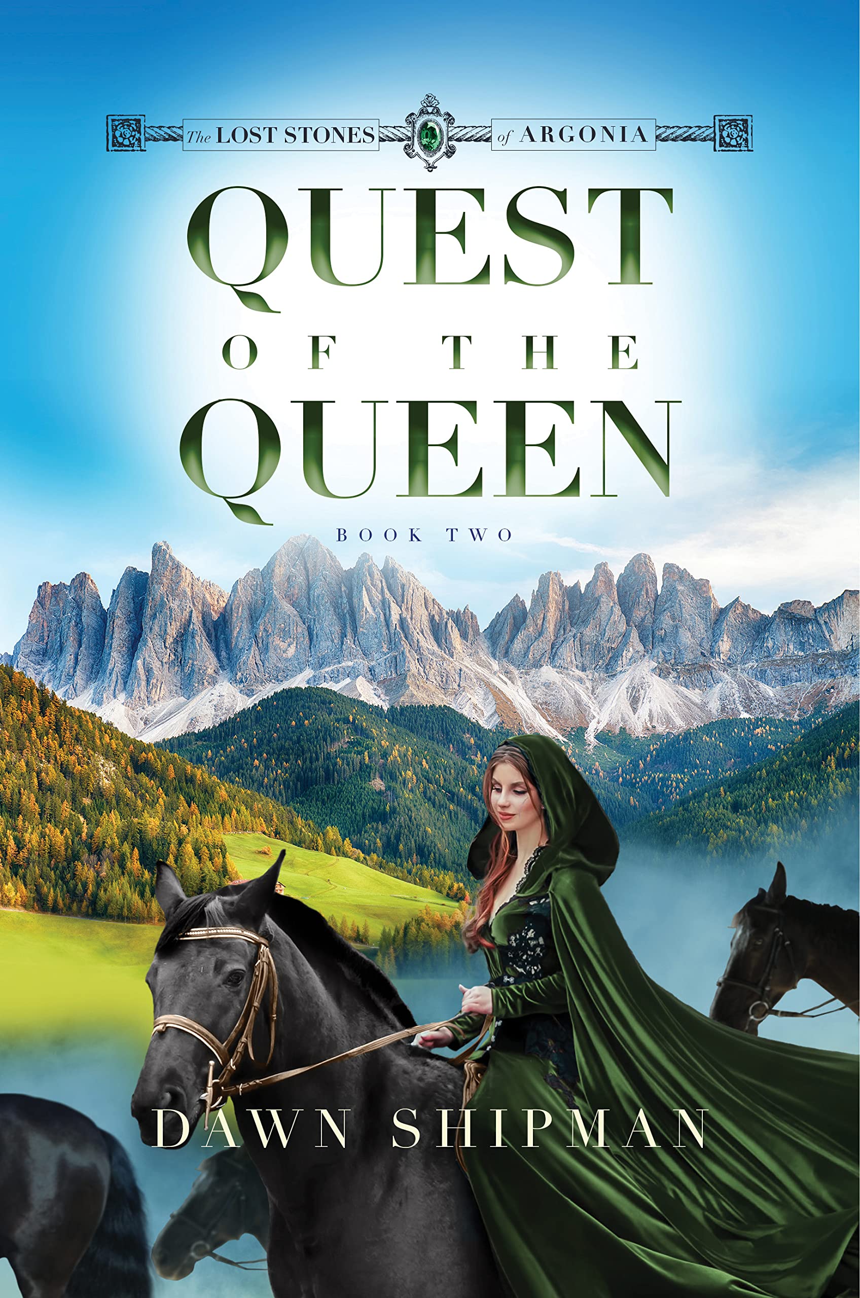 Quest of the Queen (Lost Stones of Argonia #2) by Dawn Shipman | Goodreads