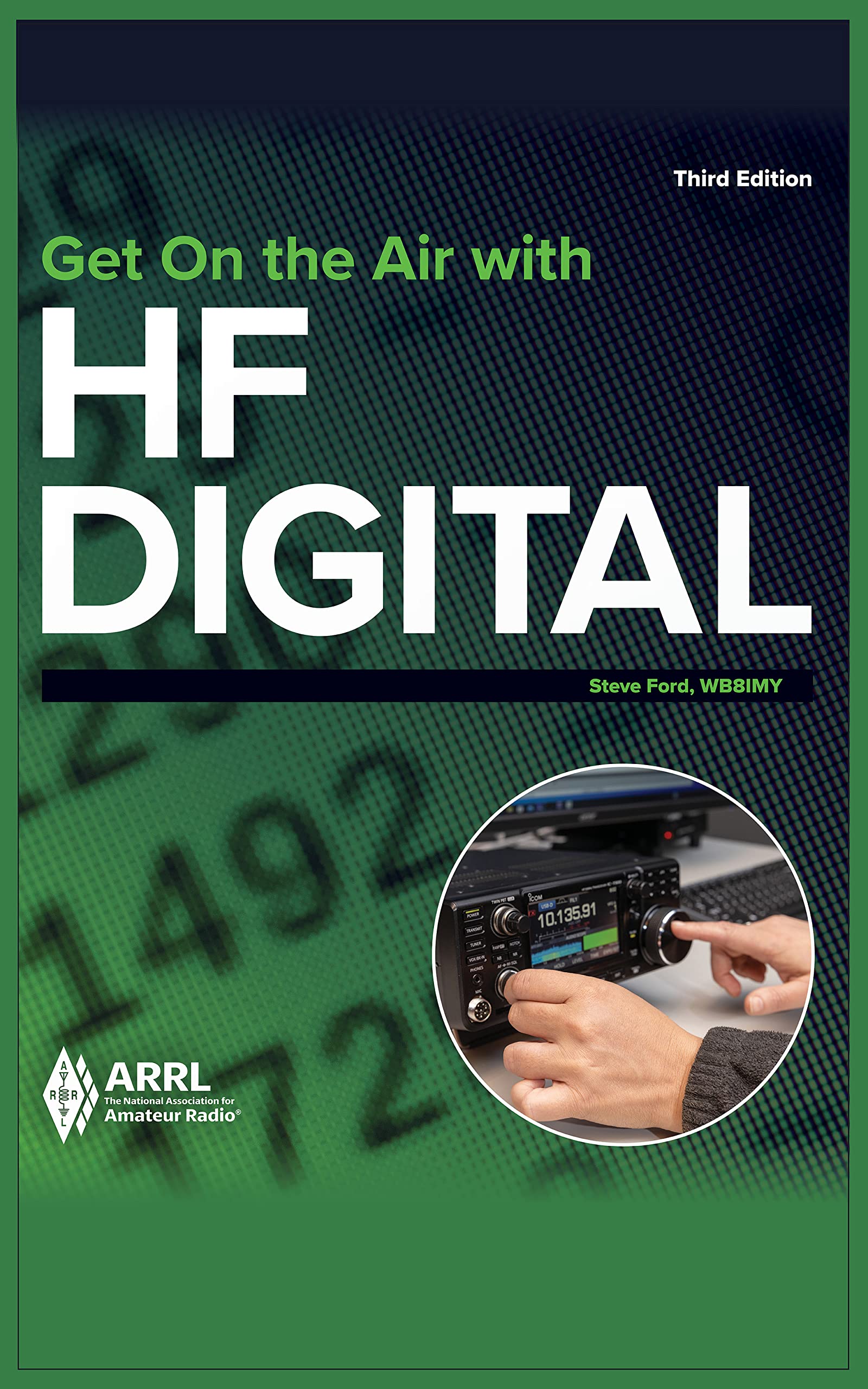 Get On the Air with HF Digital by American Radio Relay League | Goodreads