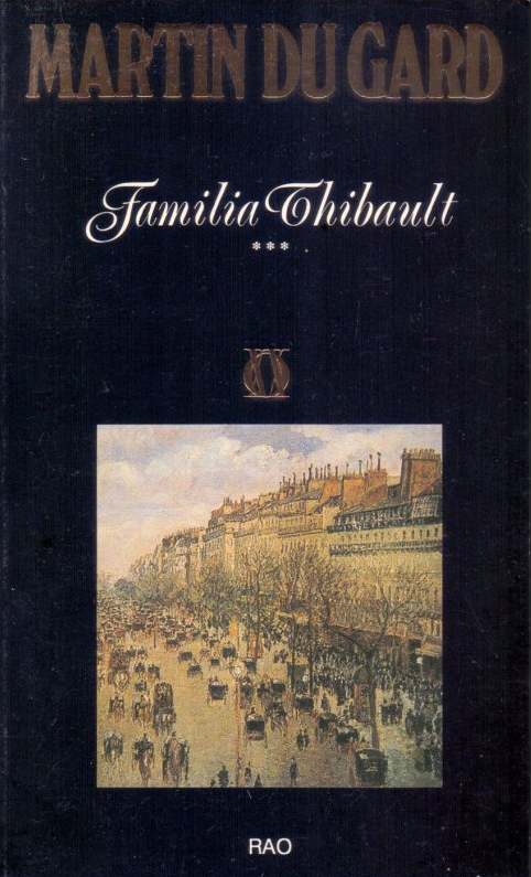 Familia Thibault vol. 3 by Roger Martin du Gard | Goodreads