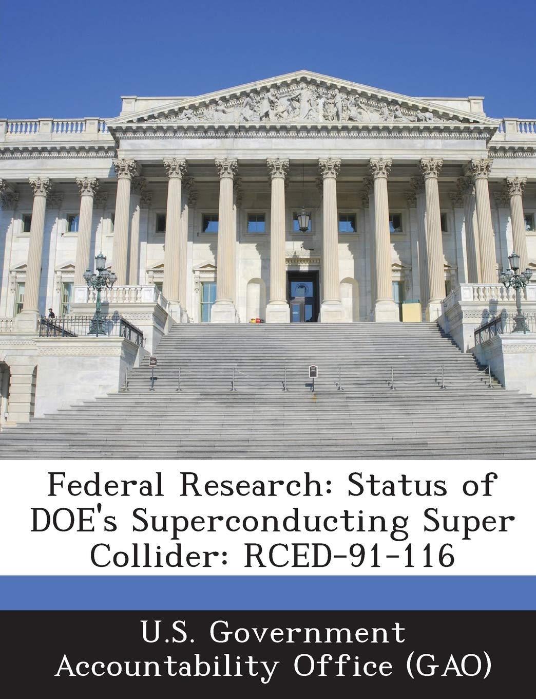Federal Research: Status of Doe's Superconducting Super Collider: Rced ...