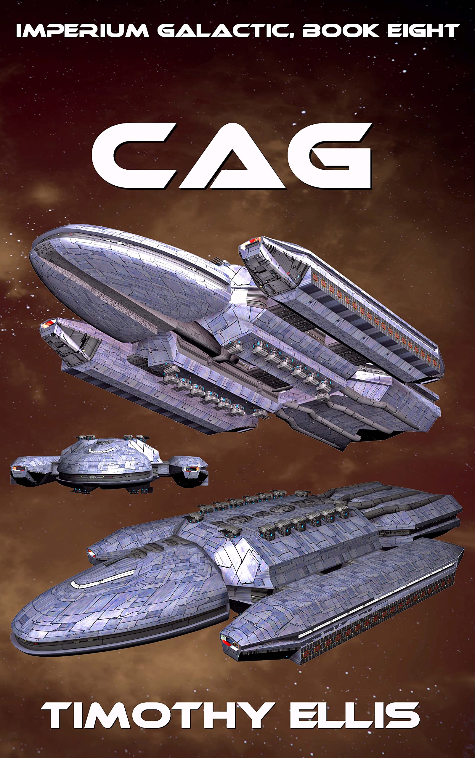 CAG (Imperium Galactic, #8) by Timothy Ellis | Goodreads