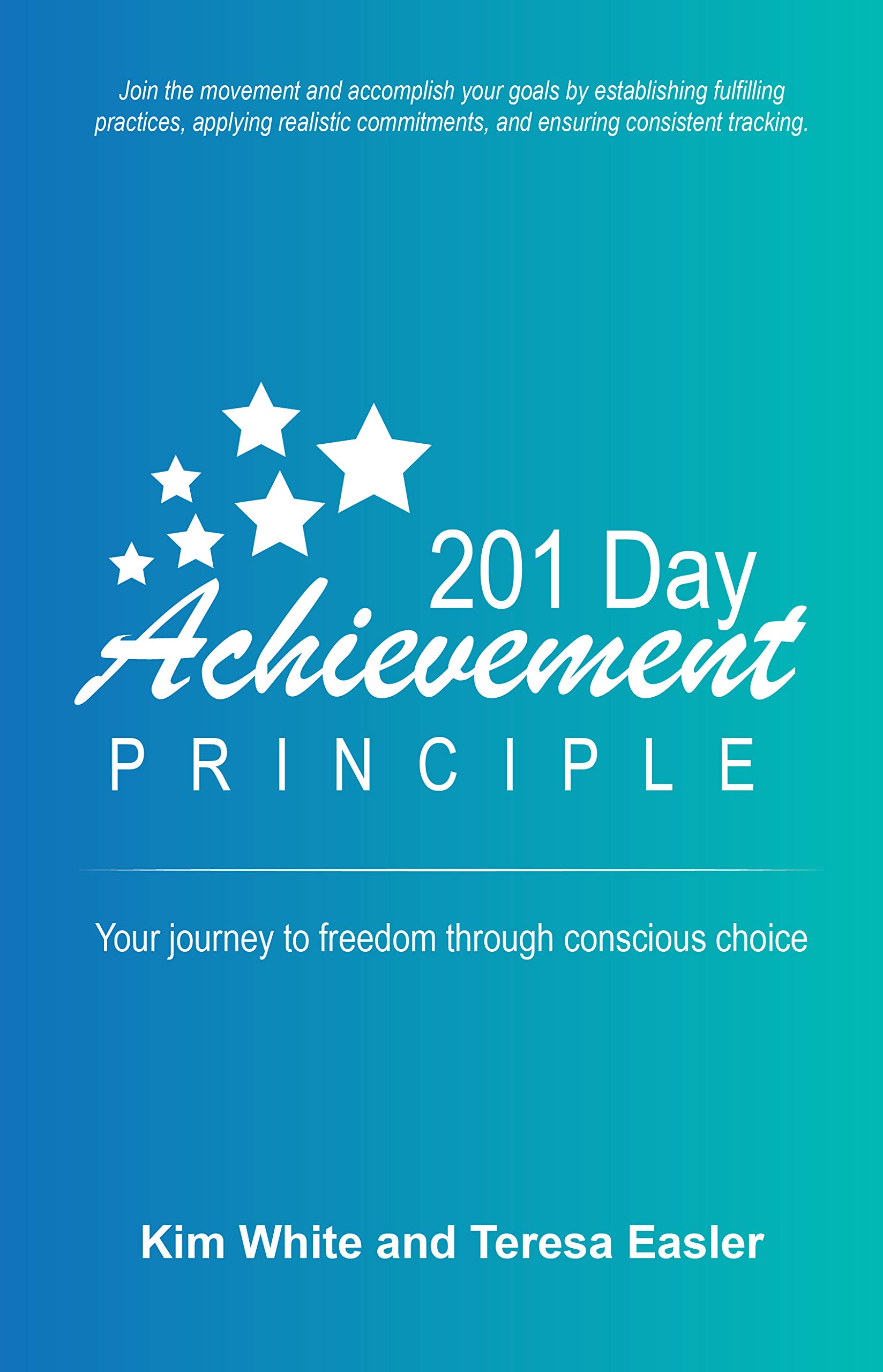 201 Day Achievement Principle by Teresa Easler | Goodreads