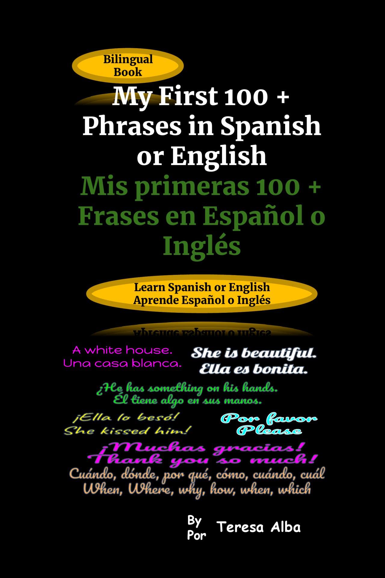 My First 100 +Words/Phrases in Spanish or English/Mis primeras 100 ...