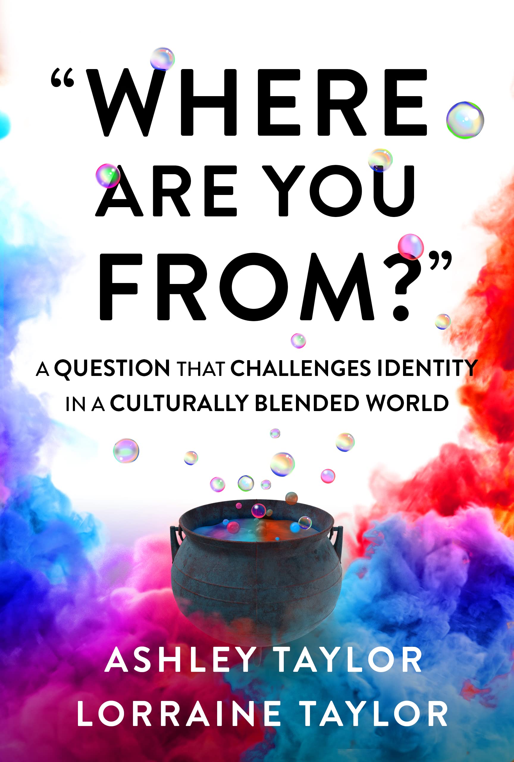 "Where Are You From?": A Question That Challenges Identity in a ...