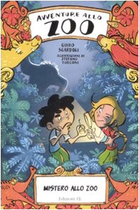 Mistero allo zoo (Avventure allo zoo, #3) by Guido Sgardoli | Goodreads