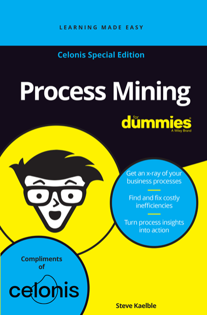 Process Mining for Dummies by Steve Kaelble | Goodreads