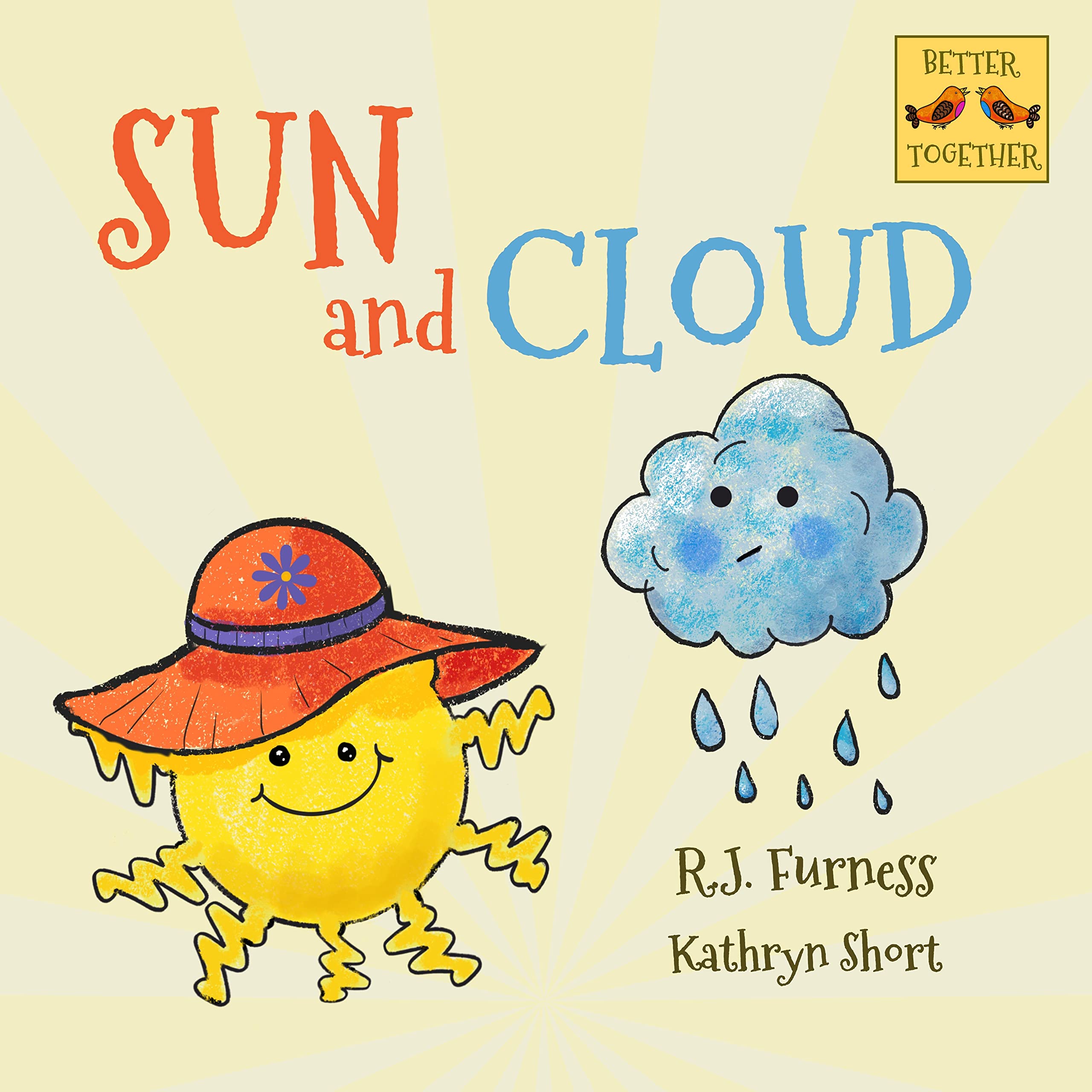 Sun and Cloud (Better Together) by Kathryn Short | Goodreads