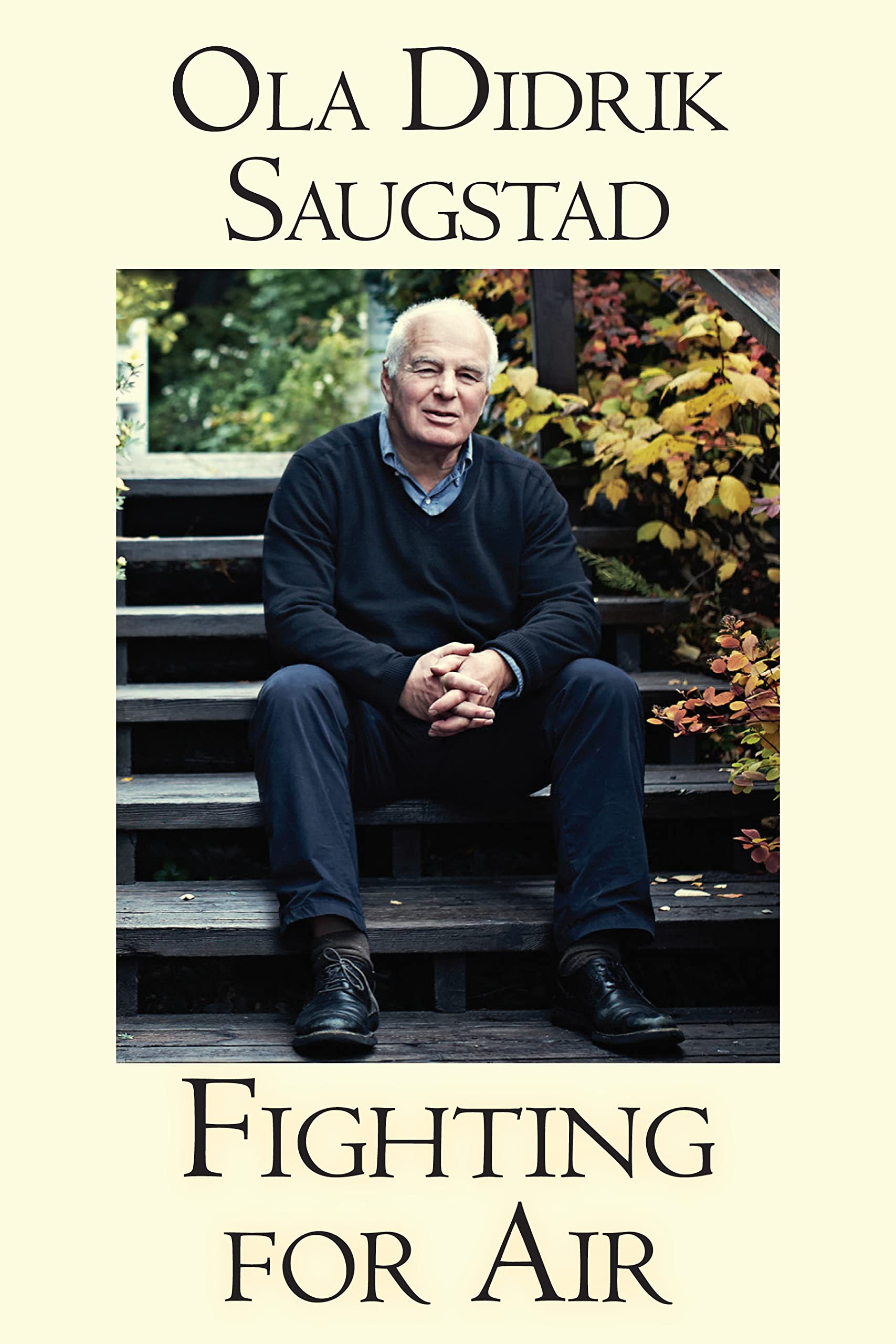 Fighting for Air: My Commitment to Newborns by Ola Didrik Saugstad ...
