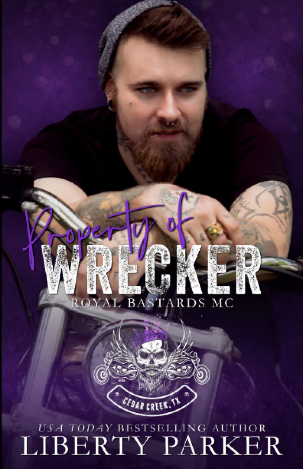 Property of Wrecker: Royal Bastards MC by Liberty Parker | Goodreads