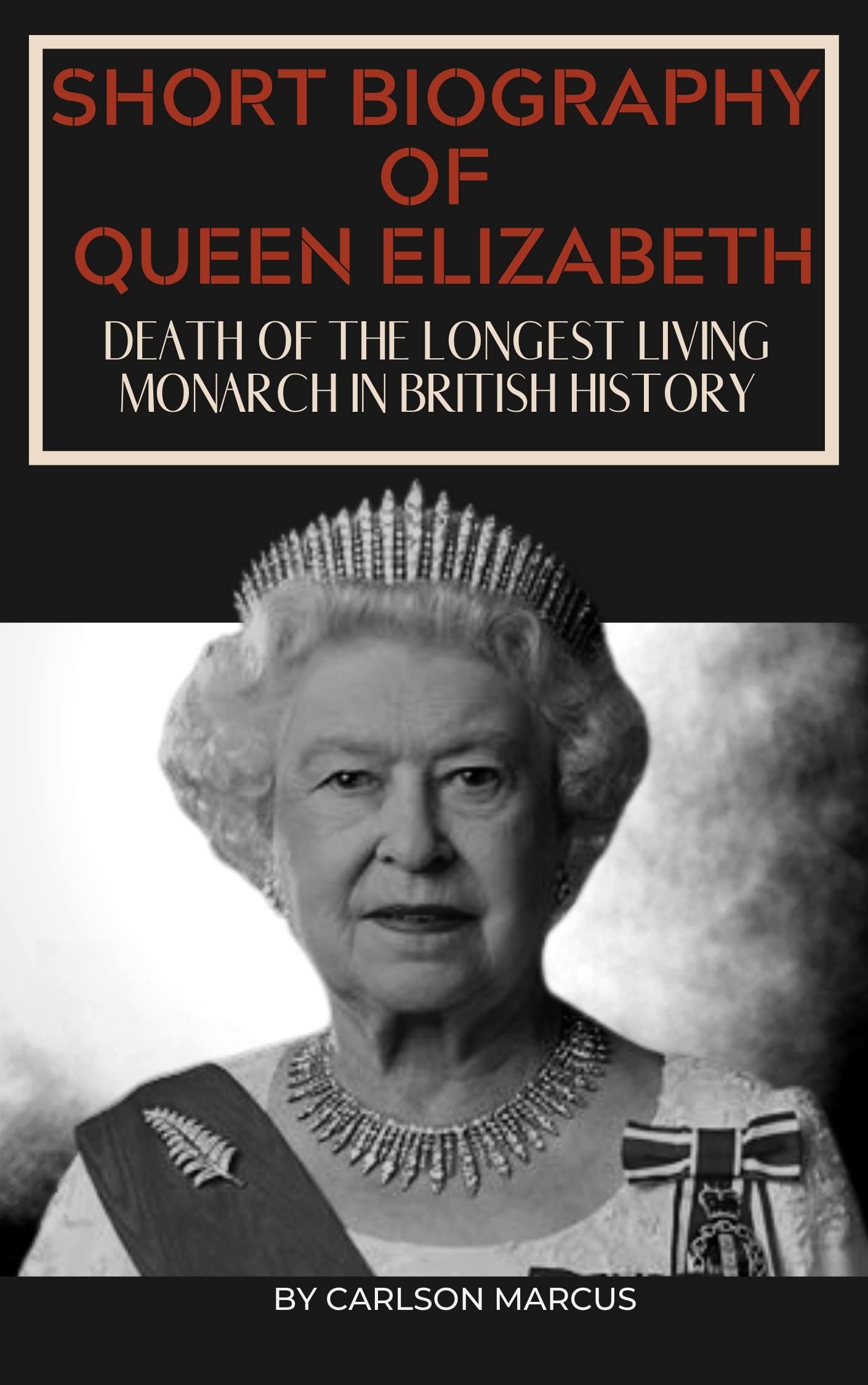 SHORT BIOGRAPHY OF QUEEN ELIZABETH: Death of the Longest Living Monarch ...