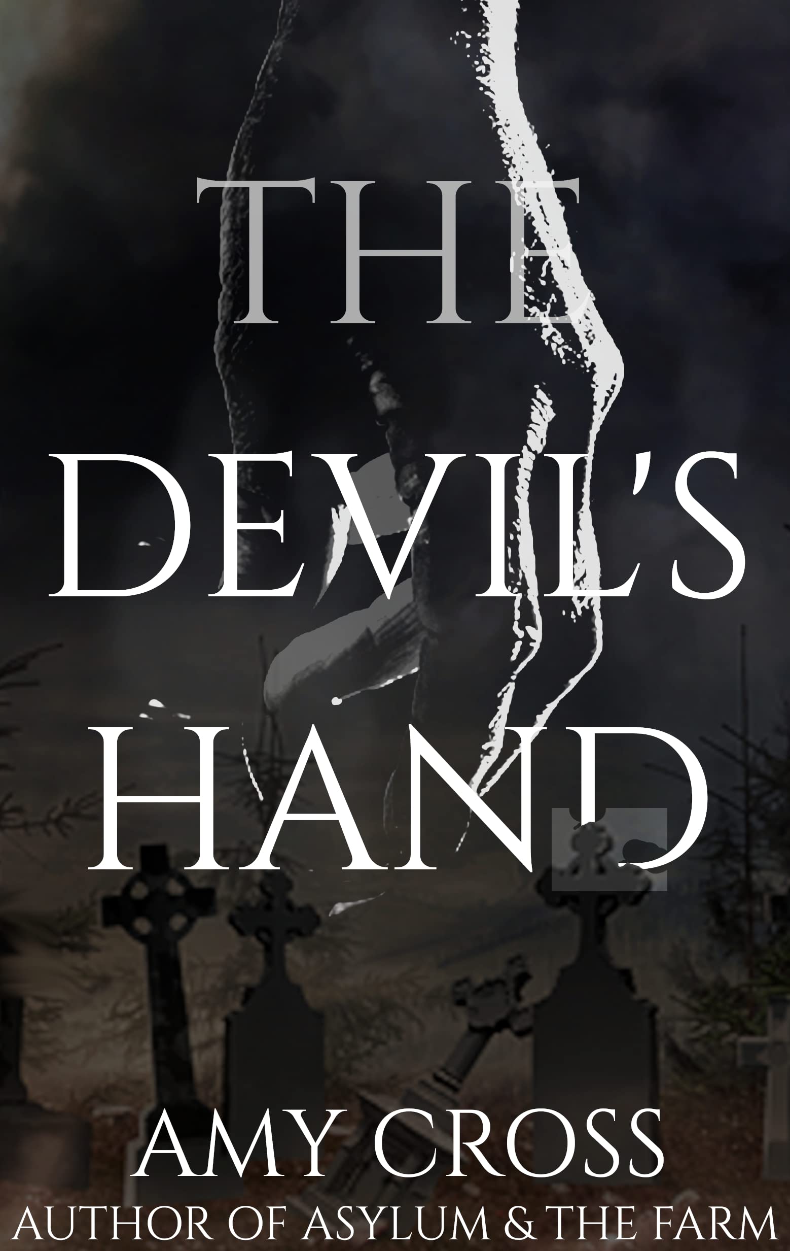The Devil's Hand (The Ghost Story Collection) by Amy Cross | Goodreads