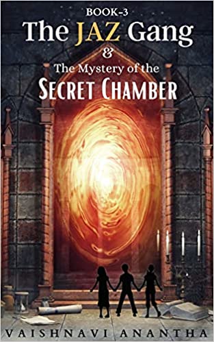 The JAZ Gang & The Mystery of the Secret Chamber by Vaishnavi Anantha ...