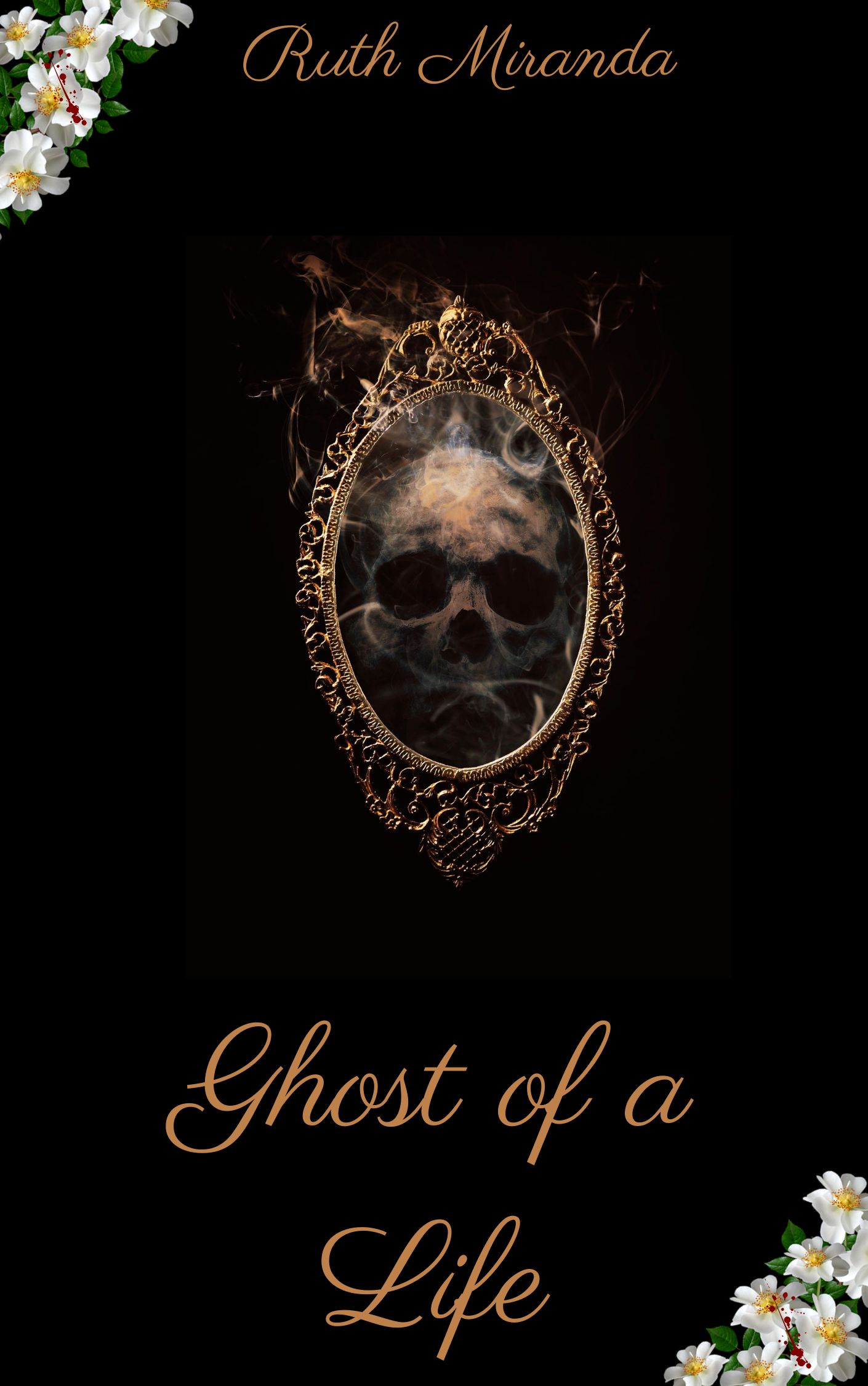 Ghost of a Life by Ruth Miranda | Goodreads