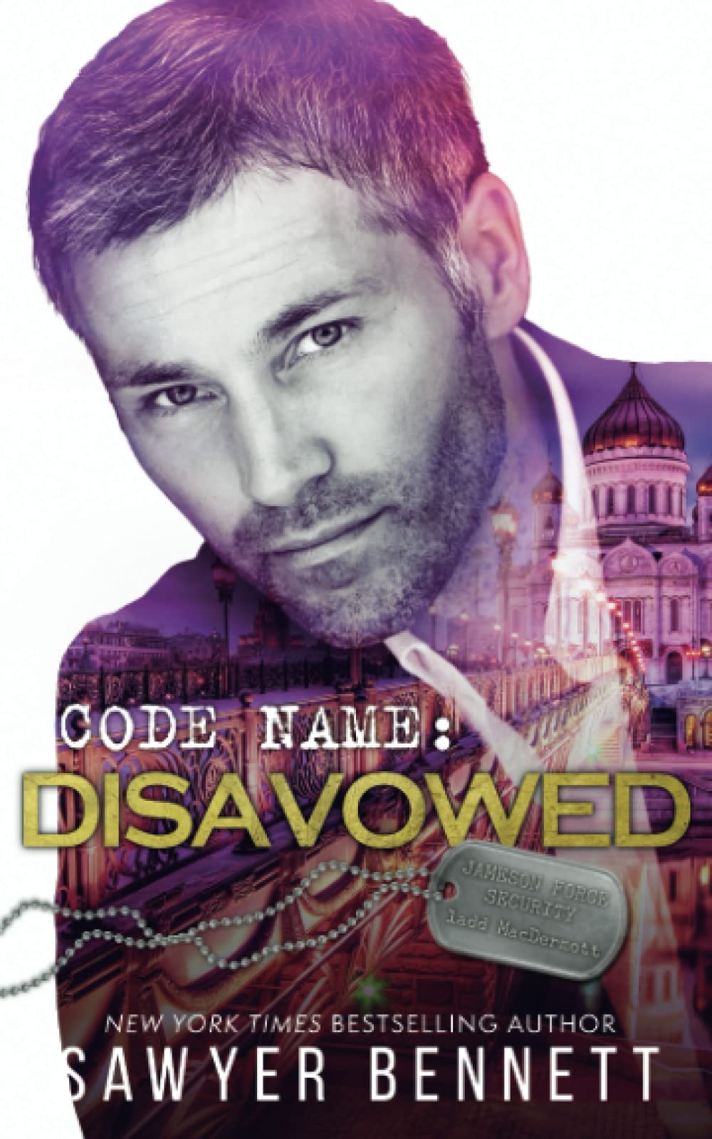 Code Name: Disavowed (Jameson Force Security) by Sawyer Bennett | Goodreads