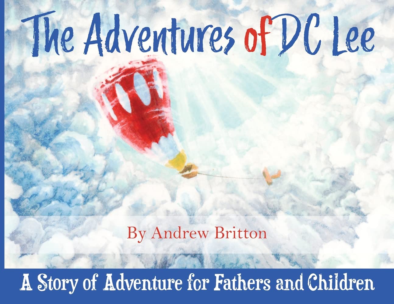 The Adventures of DC Lee: A Story of Adventure for Fathers and Children ...