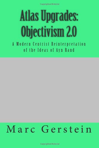 Atlas Upgrades: Objectivism 2.0: A Modern Centrist Reinterpretation of ...