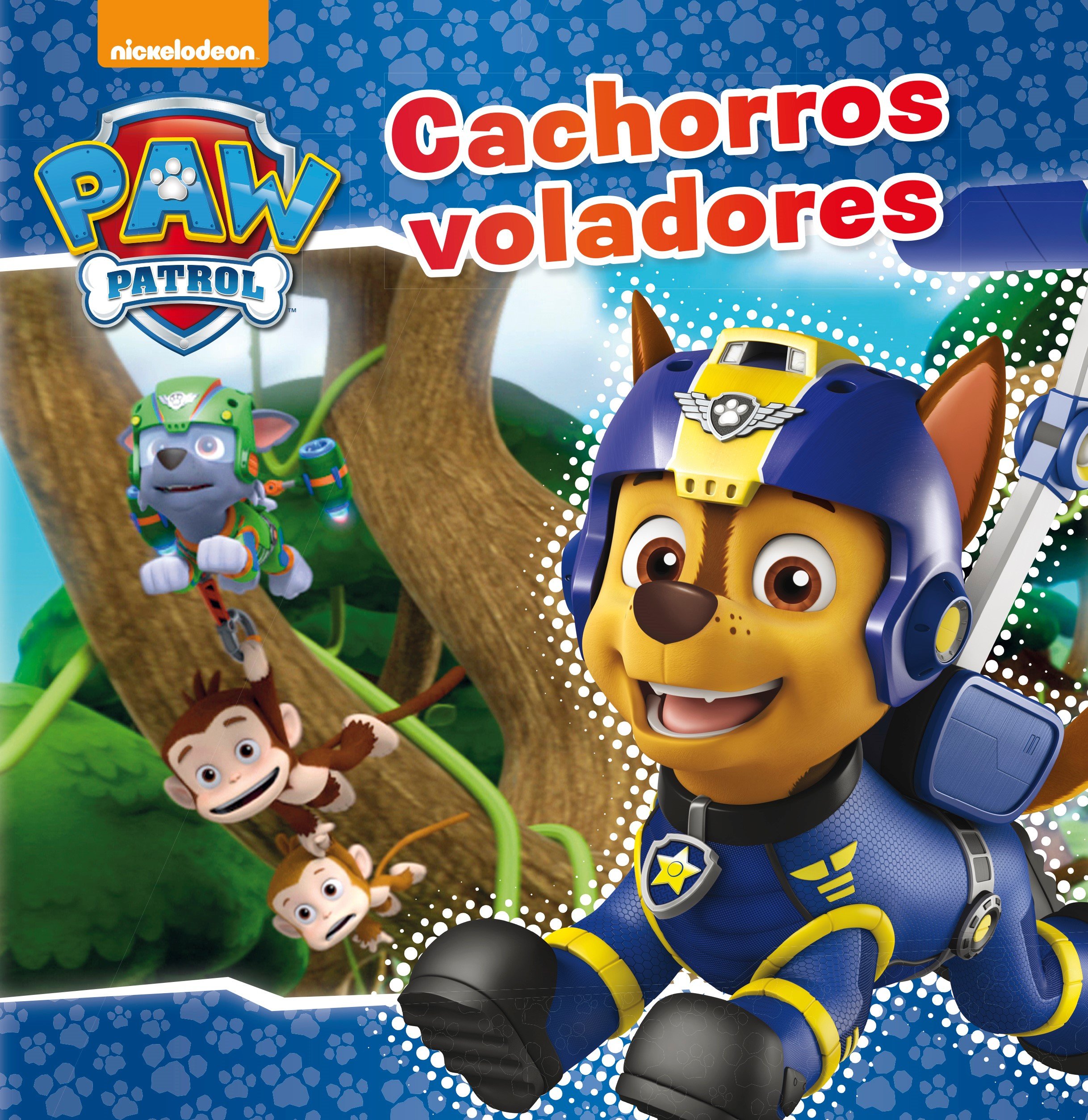 Paw Patrol | Patrulla Canina. Un cuento - Cachorros voladores by Nickelodeon Publishing | Goodreads