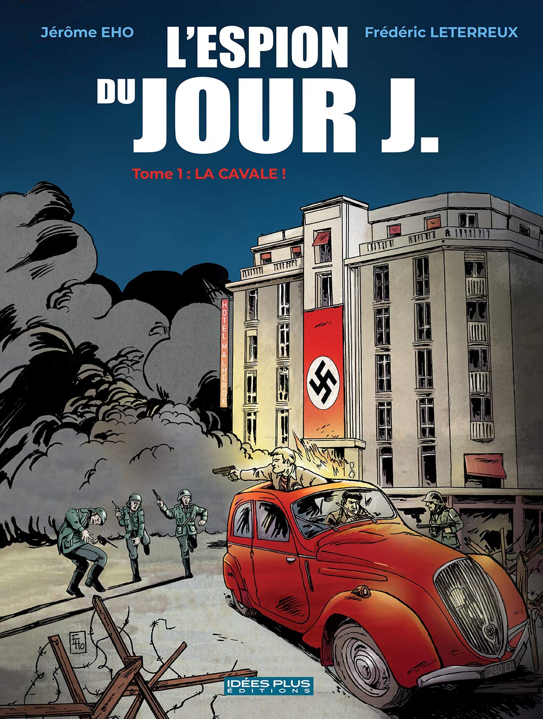 Espion du jour J (L') T01: La cavale ! by Jerome Eho | Goodreads