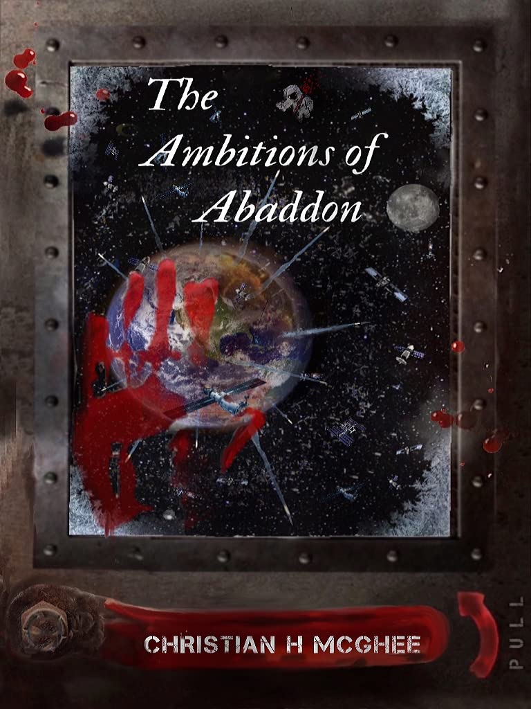The Ambitions of Abaddon by Christian H McGhee | Goodreads