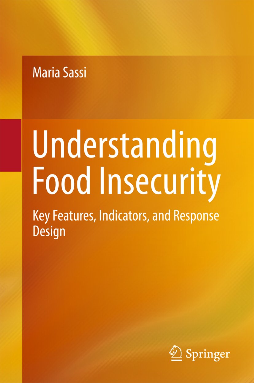 Understanding Food Insecurity: Key Features, Indicators, and Response ...