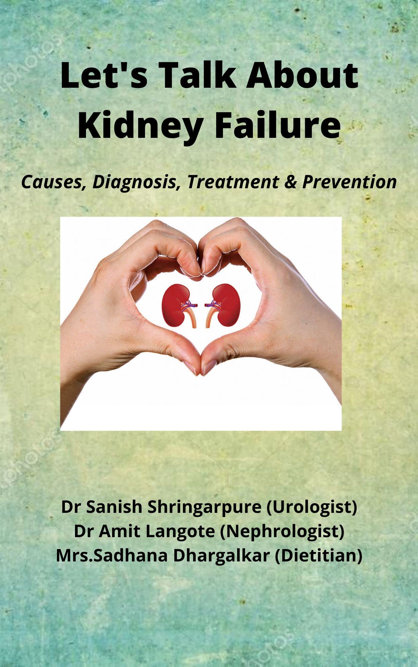Let's Talk About Kidney Failure: Causes, Diagnosis, Treatment ...