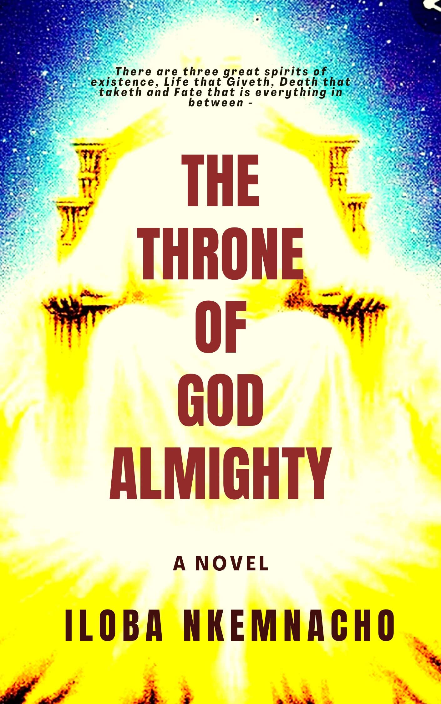 The Throne of God Almighty by ILOBA NKEMNACHO | Goodreads