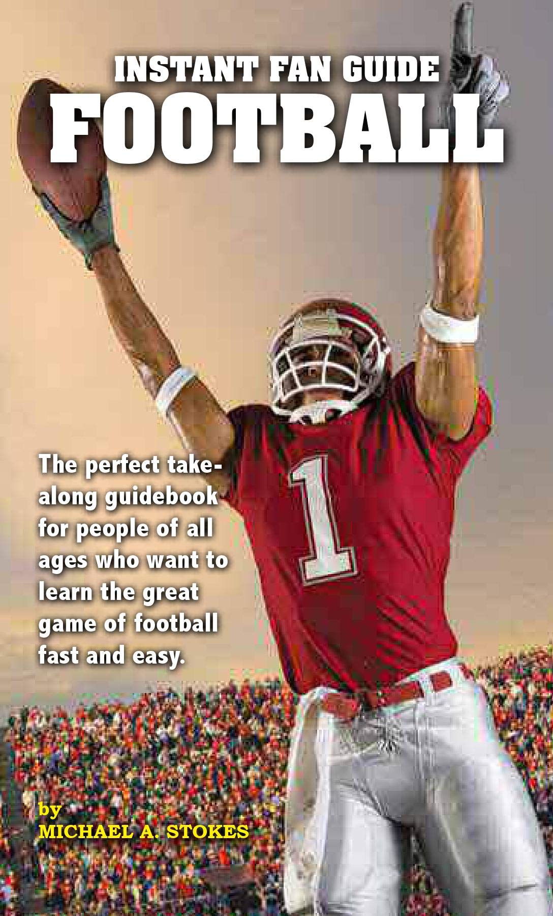 Instant Fan Football by Michael Stokes | Goodreads