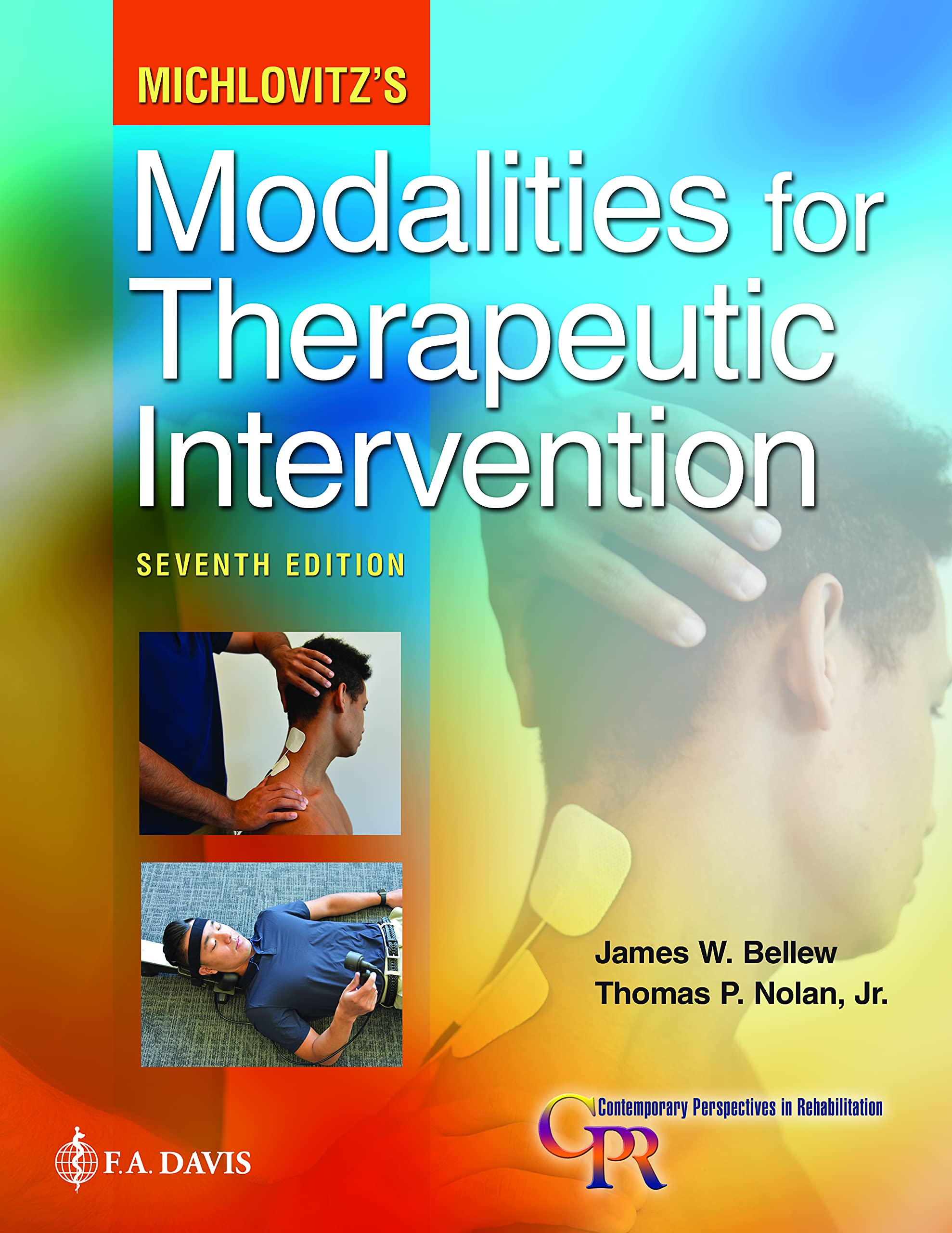Michlovitz's Modalities for Therapeutic Intervention by James W. Bellew ...
