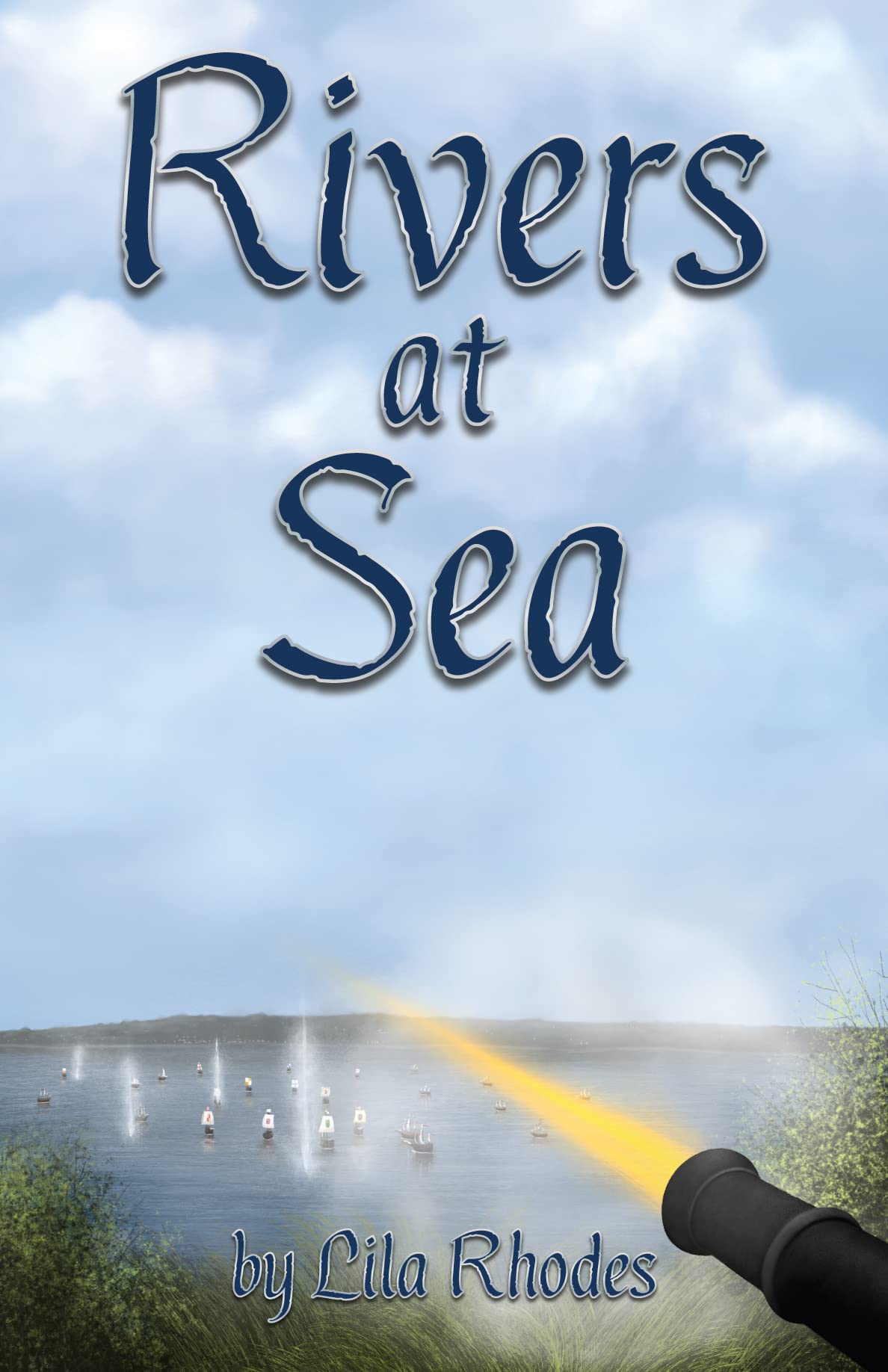 Rivers at Sea: Albin and the Jouster Vol. 13 by Lila Rhodes | Goodreads