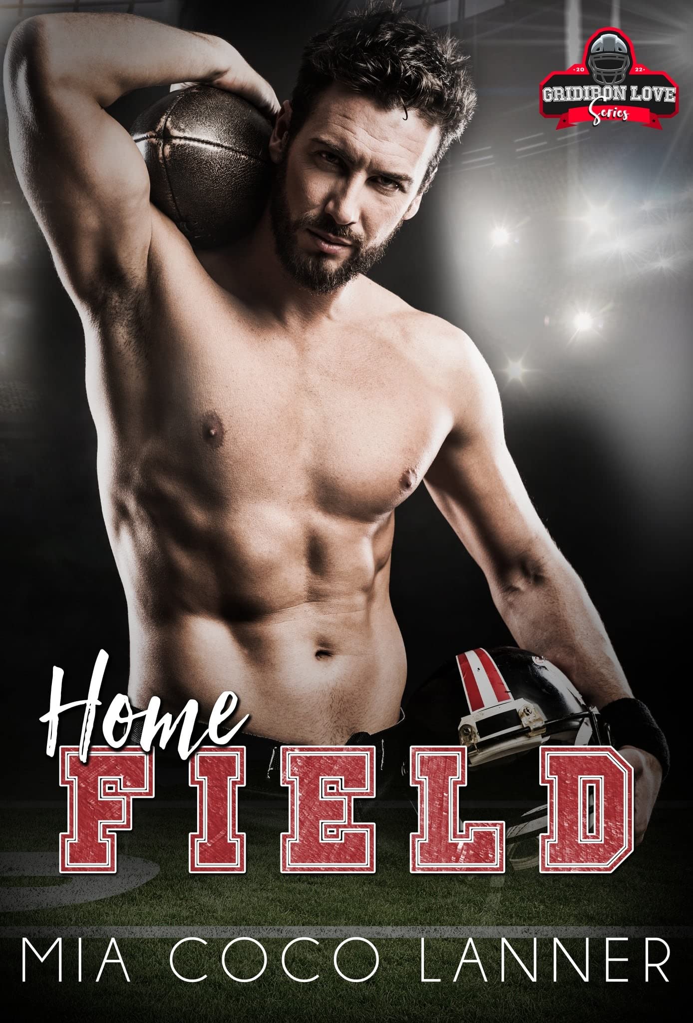 Home Field (Gridiron Love) by Mia Coco Lanner | Goodreads