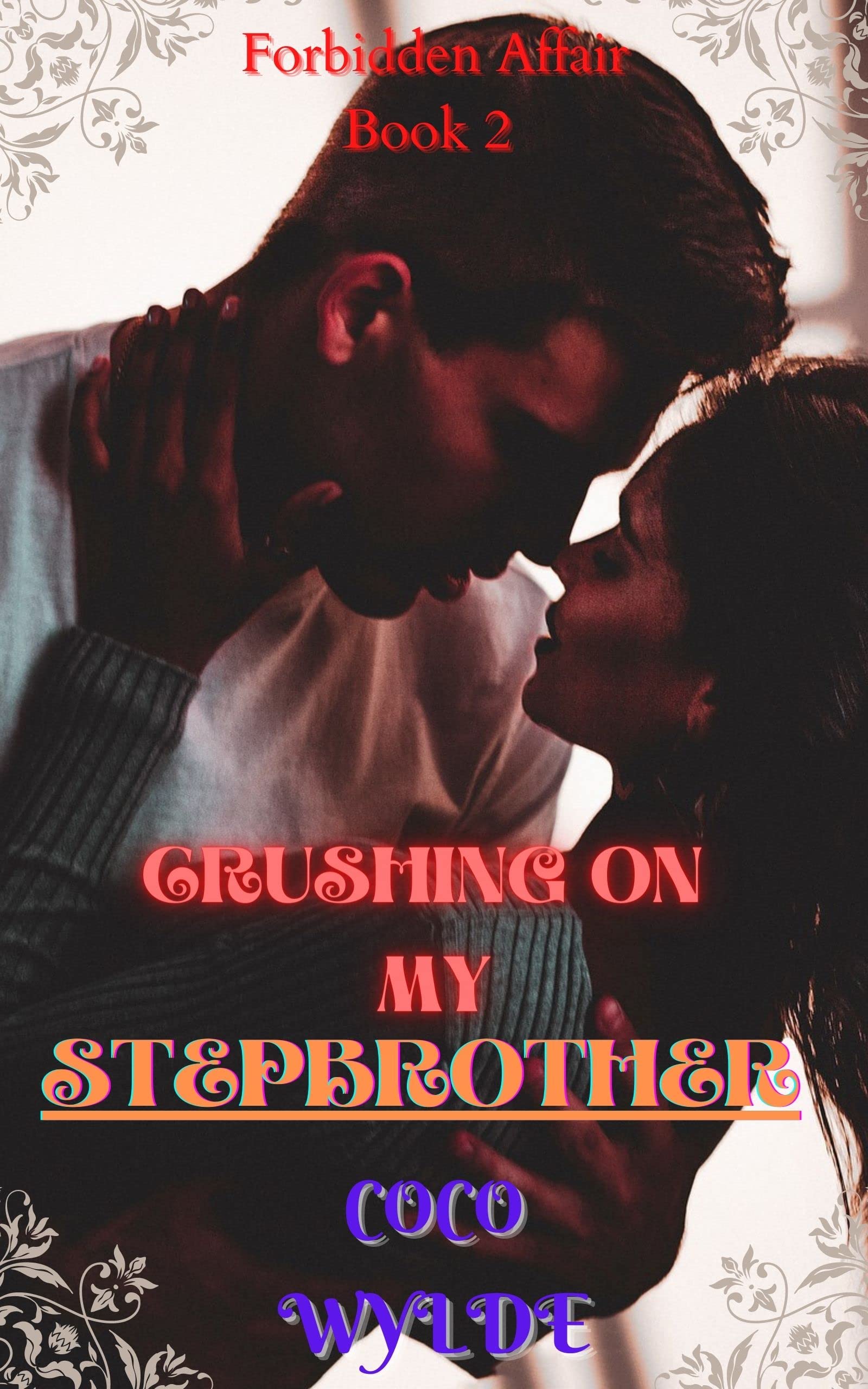 Crushing On My Stepbrother : A Stepbrother Taboo Erotica by Coco Wylde | Goodreads