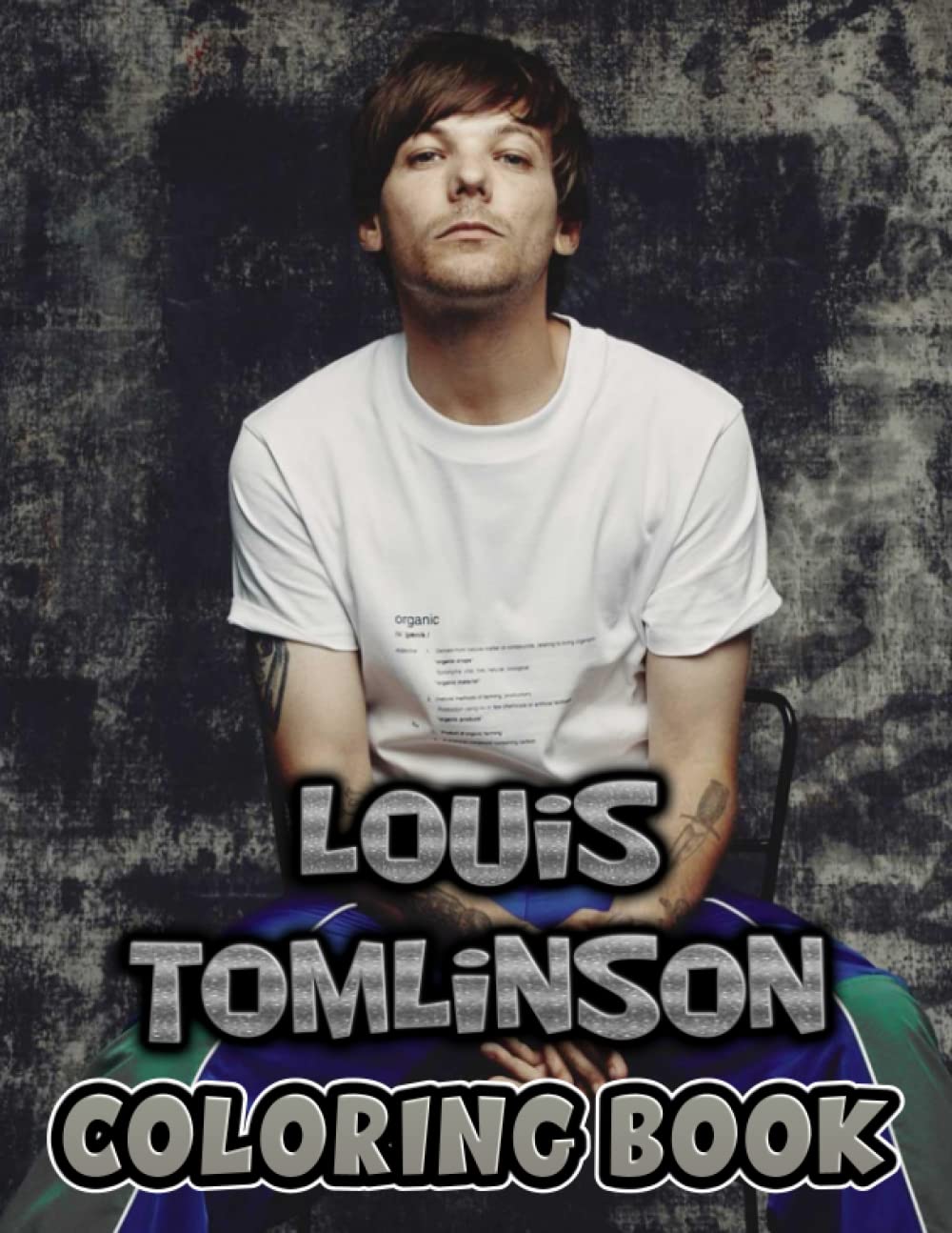 Louis Tomlinson Coloring Book: A Fabulous Coloring Book For Fans of All ...