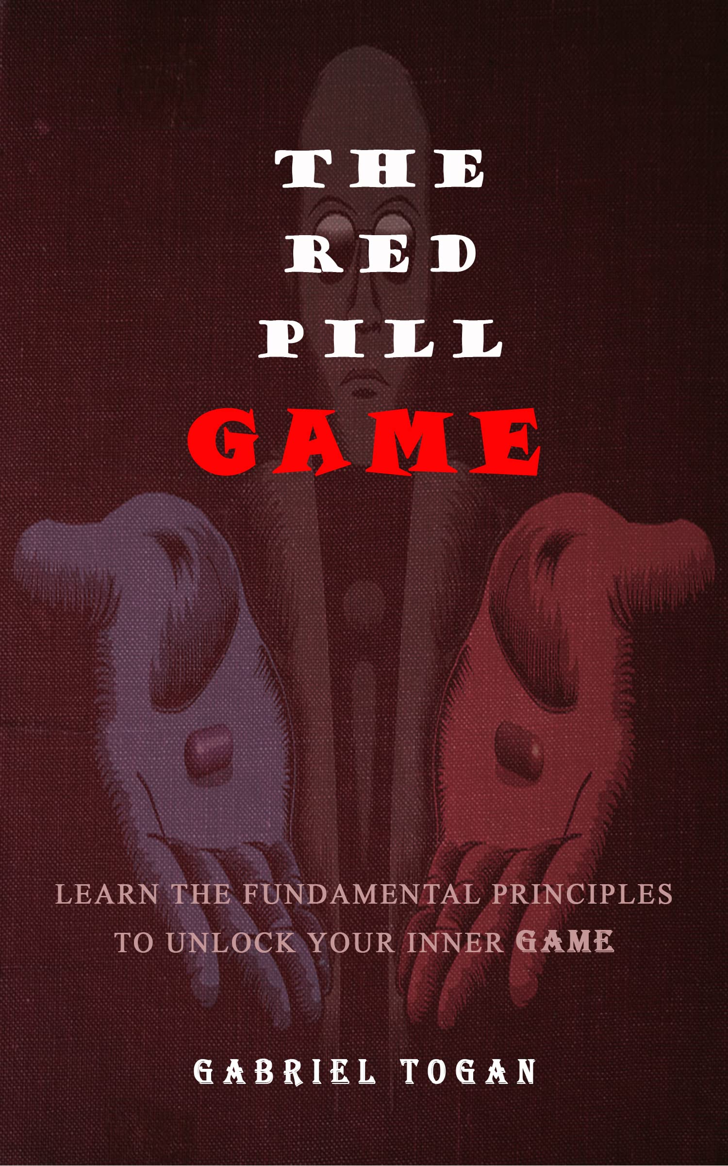 The Red Pill Game by Gabriel Togan | Goodreads