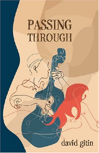 Passing Through by David Gitin | Goodreads