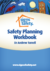 Signs of Safety: Safety Planning Workbook by Andrew Turnell | Goodreads